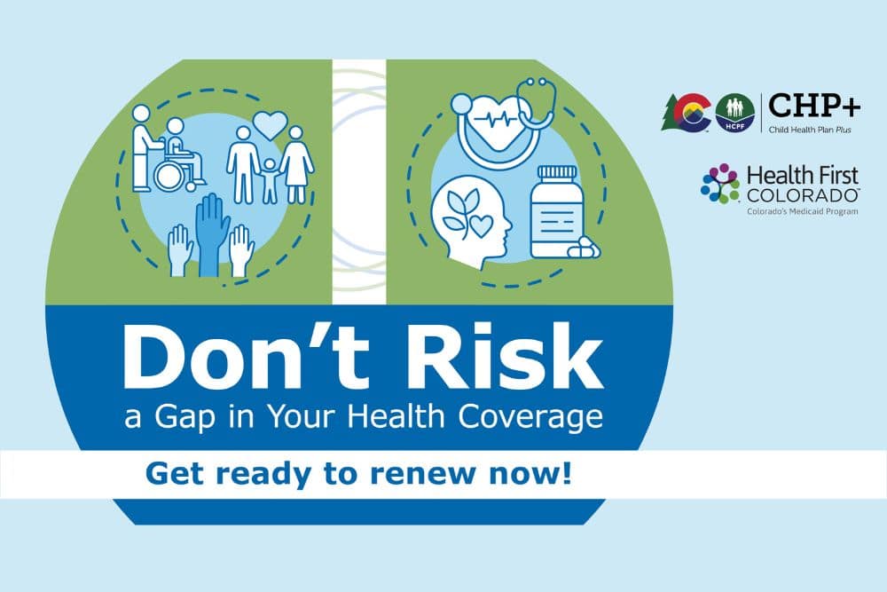 Take Action to Keep Your Health First Colorado Coverage! | Mile High ...